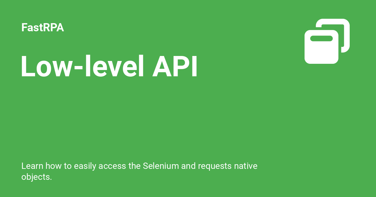 Low-level API - FastRPA